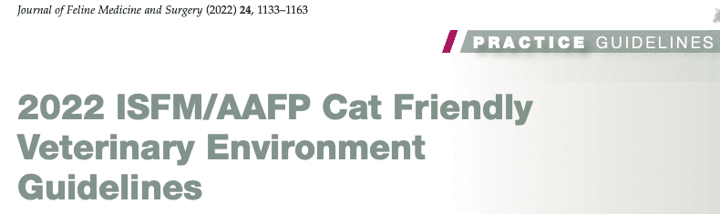 2022 ISFM/AAFP Cat Friendly Veterinary Environment Guidelines - Vetsapiens